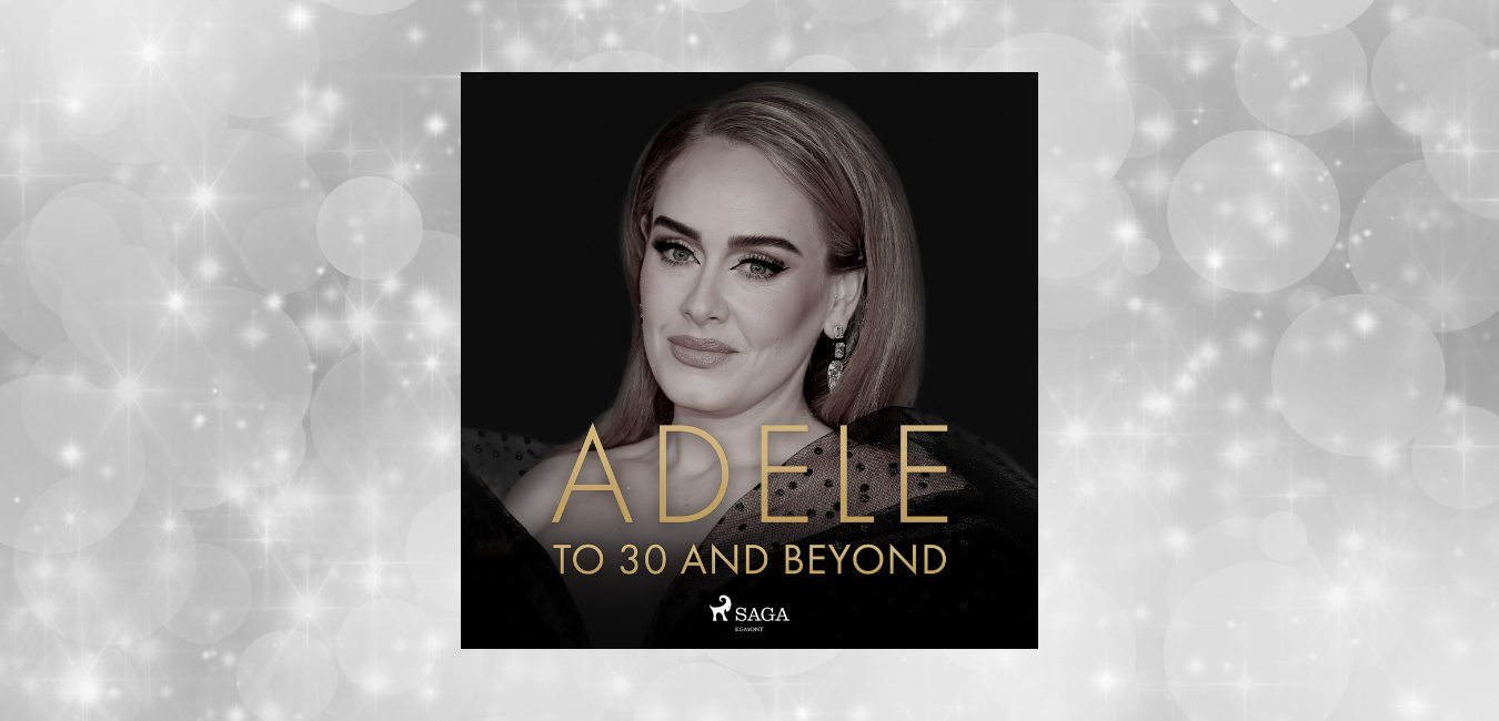 Adele: To 30 and Beyond by David White – Chatterbox Audio